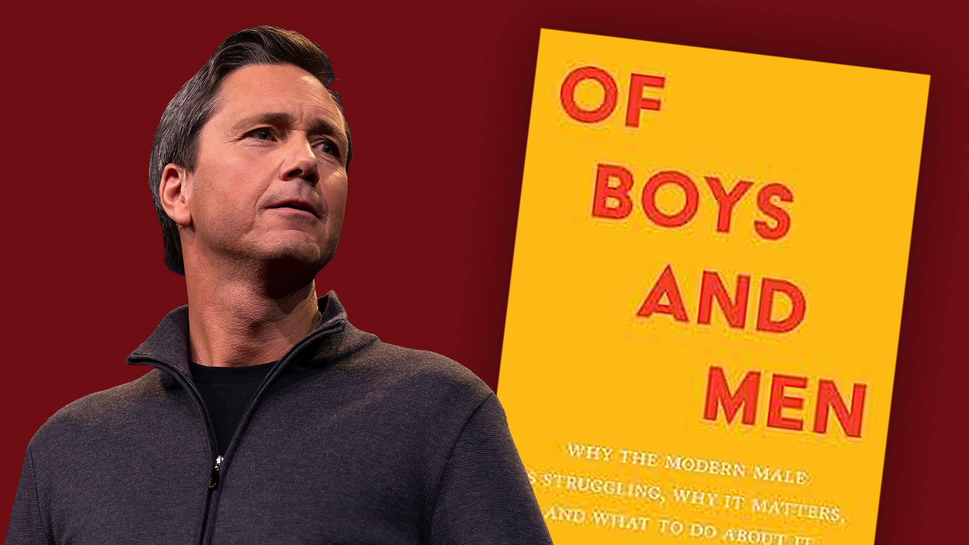 Key Takeaways from Richard Reeves’ ‘Of Boys and Men’